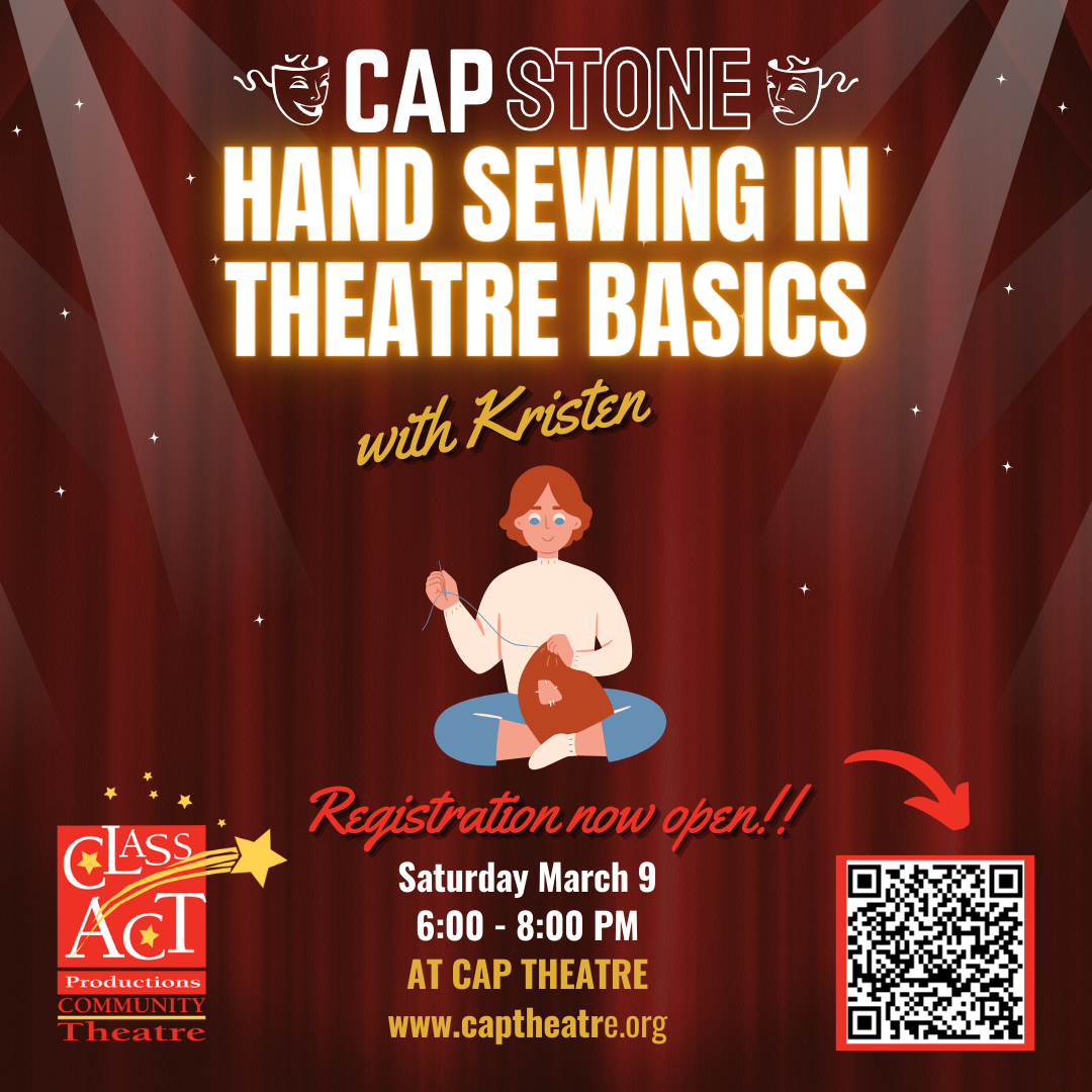 CAPstone – Class Act Productions (CAP) Community Theatre
