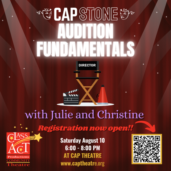 CAPstone Workshops – Class Act Productions (CAP) Community Theatre